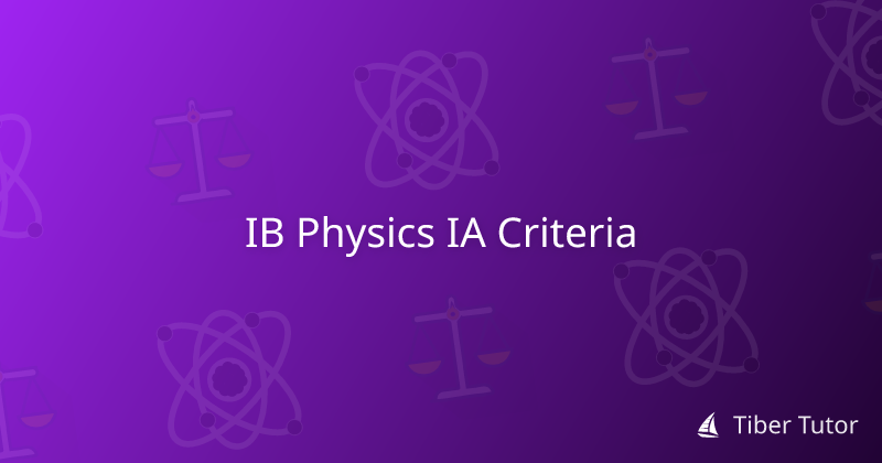 IB Physics IA Criteria » Tiber Tutor